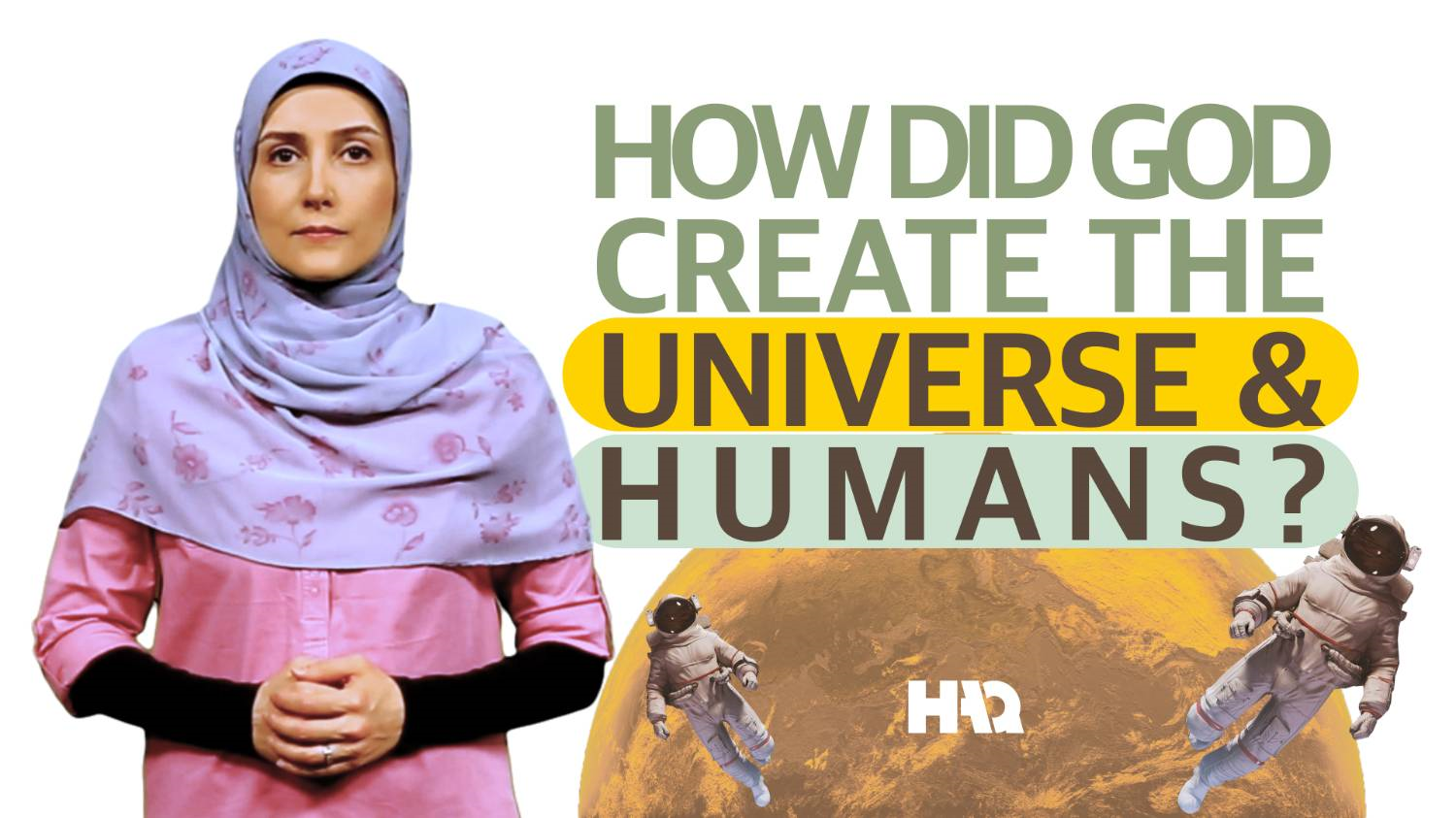 How Did God Create the Universe & Humans? - HAQ | Magic of Creation ...